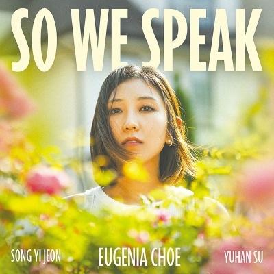 Eugenia Choe So We Speak CD : タワーレコード Yahoo!店 - 通販 - Yahoo!ショッピング