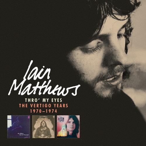Ian Matthews スロゥ・マイ・アイズ: ザ・ヴァーティゴ・イヤーズ 1970-1974(5CDボックス) CD : タワーレコード ...