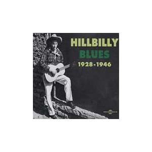 Various Artists Hillbilly Blues 1928-1946 CD : 81224 : タワーレコード Yahoo!店 ...