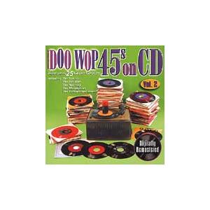 Various Artists Doo Wop 45's On CD: Vol. 2 CD : タワーレコード Yahoo!店 - 通販 - Yahoo!ショッピング