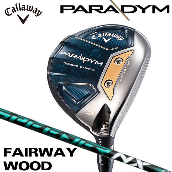 Callaway キャロウェイ パラダイム PARADYM スピーダー NX GREEN50 フェアウェイウッド 右用 : つるやゴルフ - 通販 - Yahoo!ショッピング