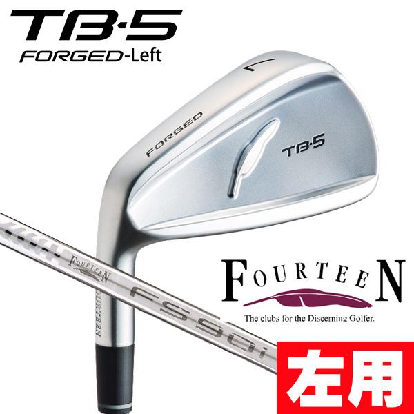 FOURTEEN レフティー 左用 フォーティーン TB5 フォージド FS90i スチール アイアン6本セット I#6-PW,PA : つるやゴルフ - 通販 - Yahoo!ショッピング