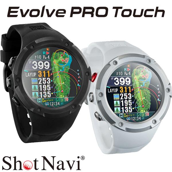 ShotNavi ショットナビ GPSゴルフナビ EVOLVE PRO TOUCH エボルブ プロタッチ 日本正規品 : つるやゴルフ - 通販 - Yahoo!ショッピング