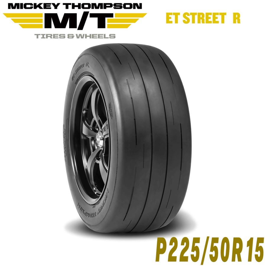 MICKEY THOMPSON ミッキートンプソン ET STREET R（ETストリートR）15インチタイヤ（1本）P225/50R15 ...