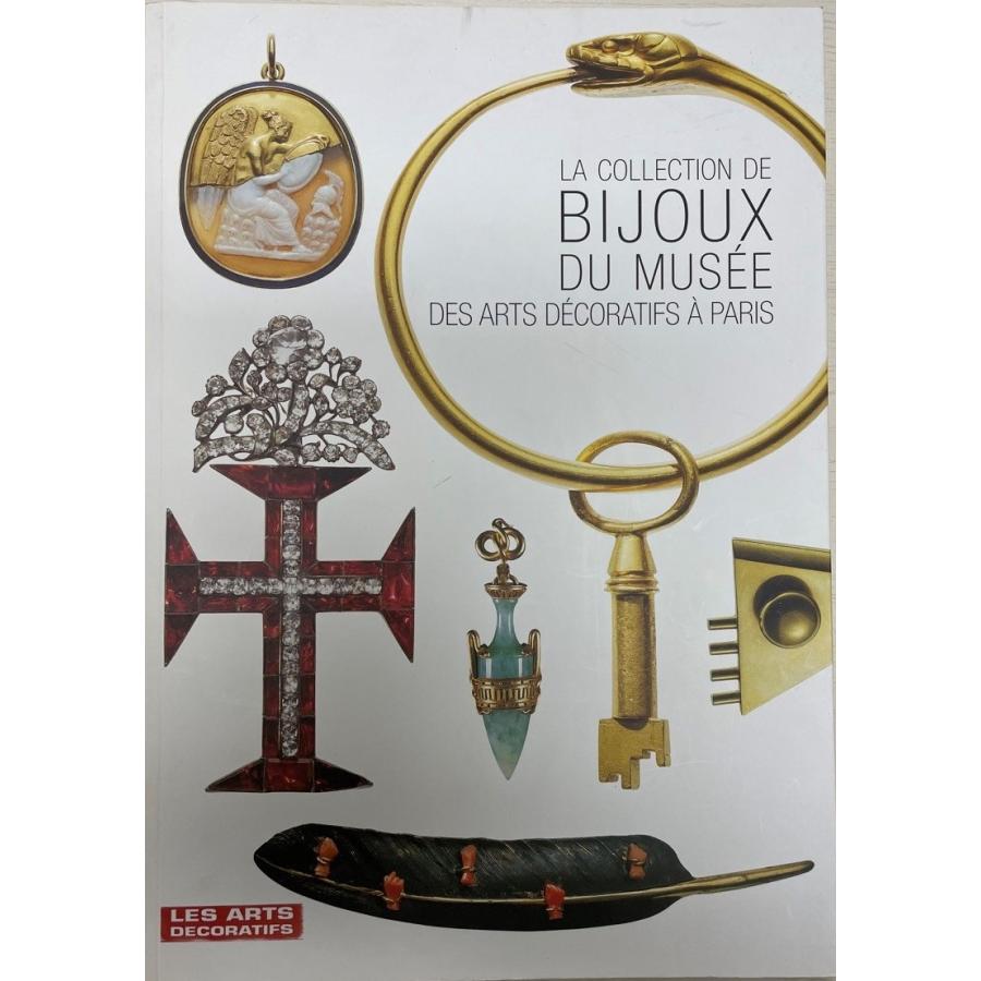 La collection de bijoux du Mus〓e des arts d〓coratifs 〓 Paris : 株式会社Wit tech古書Upproヤフー店 - 通販 ...