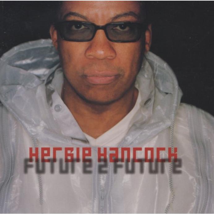 ハービー・ハンコック HERBIE HANCOCK / FUTURE 2 2001.07.25 TRANSPARENT MUSIC VICP-61354 : WINDCOLOR MUSIC ...