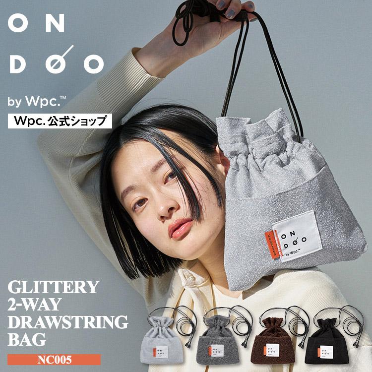 【Wpc.公式】ONDOO ラメ2way巾着バッグ【レディース おしゃれ 斜め掛け 巾着タイプ 軽量 手さげ 内/外ポケット付き ハンドバッグ はっ水加工 ユニセックス : Wpc ...