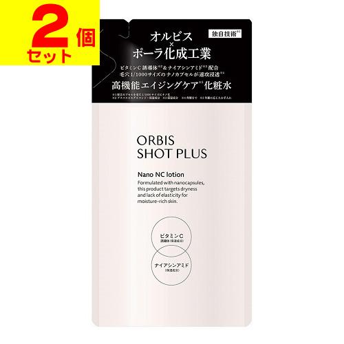 ORBIS (ポスト投函)ORBIS SHOT PLUS(オルビス ショットプラス) ナノ NC ローション 詰替え 150ml(2個セット ...